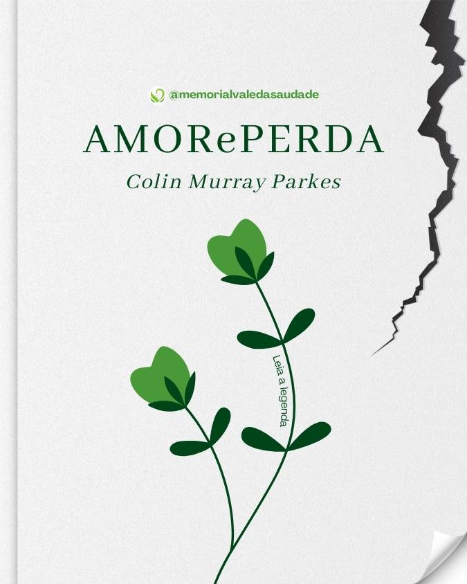 Livros que falam sobre o luto - Amor e Perda, de Colin Murray Parkes ...